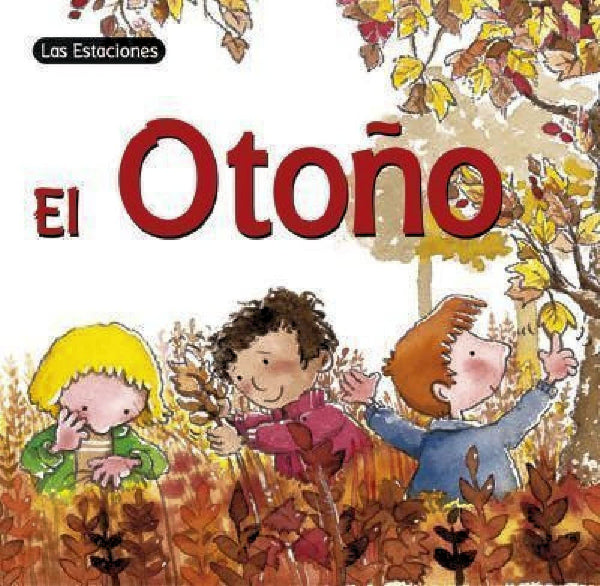 El Otoño - Four Sesons series (Spanish) – ICB - World of Reading, Ltd ...