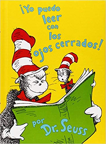 Dr Seuss in Spanish: Yo puedo leer con los ojos cerrados! - I Can Read ...